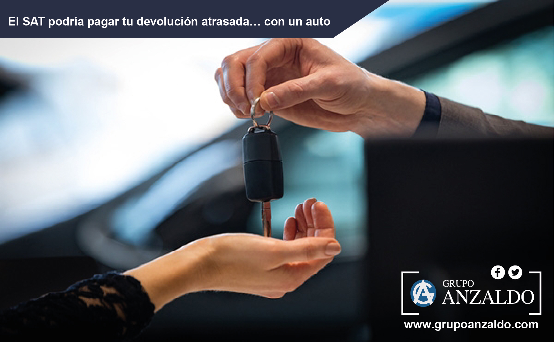 El SAT podría pagar tu devolución atrasada… con un auto - Corporativo Anva